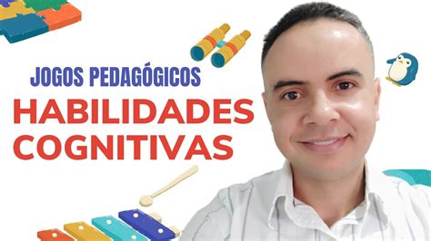 Jogos Pedag Gicos Para Habilidades Cognitivas Aprenda Jogando