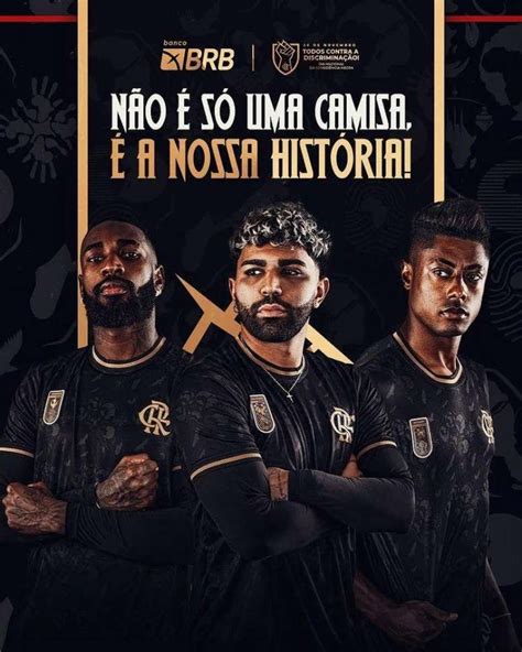 Flamengo Lan A Camisa Em Homenagem Ao Dia Da Consci Ncia Negra