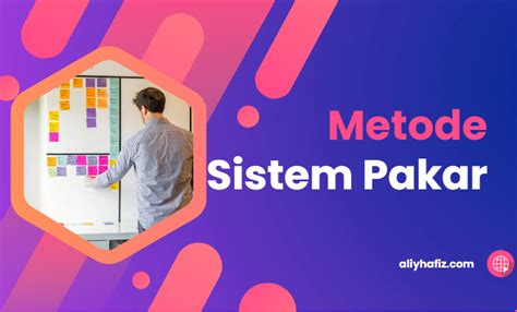 Metode Sistem Pakar Yang Paling Akurat