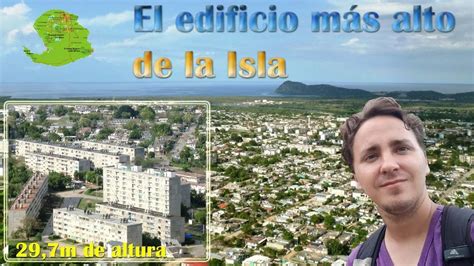 El Edificio M S Alto De La Isla De La Juventud Lo Conoces Youtube