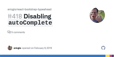 disabling `autocomplete` · issue 418 · ericgio react bootstrap typeahead · github