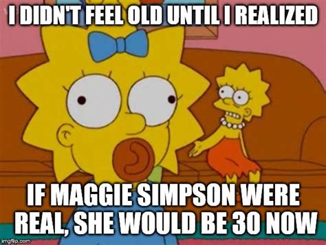 God I Feel Old Imgflip