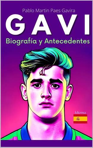 Gavi Pablo Martn Páez Gavira Biografía Y Antecedentes pe Cuotas