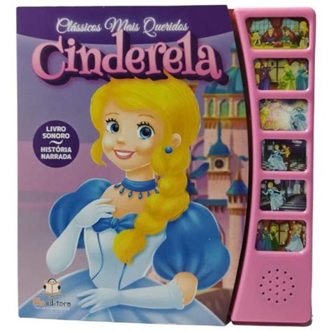 Livro Infantil Cinderela Cole O Cl Ssicos Mais Queridos Livro