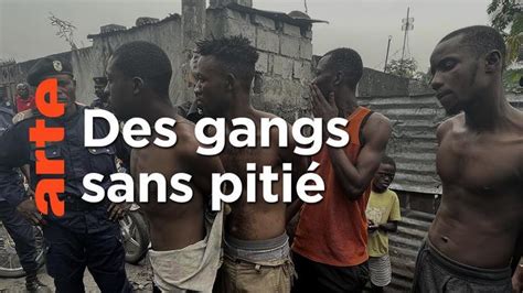 Rdc Les Gangs De Kinshasa