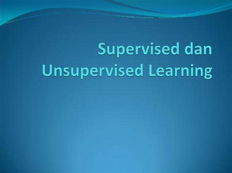 pdf 9349 12 supervised dan unsupervised learning dokumen tips