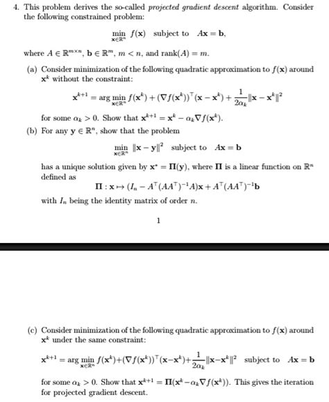 solved this problem derives the so called projected gradient descent algorithm consider the