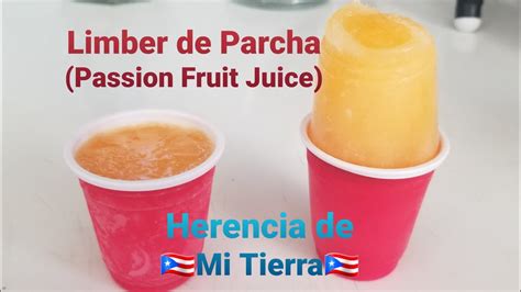 Limber De Parcha Passion Fruit Juice Youtube