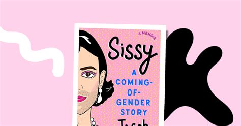 Sissy A Coming Of Gender Story Transcare