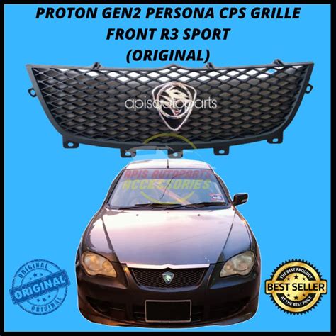 ORIGINAL PROTON GEN2 PERSONA CPS R3 FRONT GRILLE Shopee Malaysia