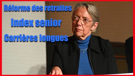 Réforme des retraites Index senior carrières longues les annonces d