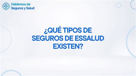Qué tipos de seguros de EsSalud existen YouTube