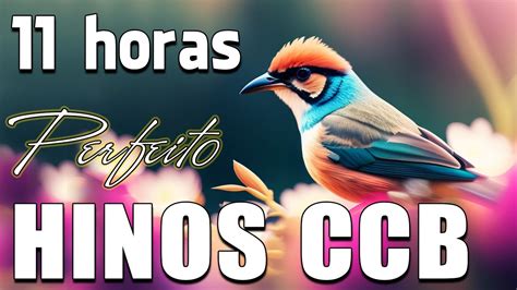 Hinos CCB 2024 Ótimo Hinos Para Trazem Paz O Lar A Melodia Do Hino