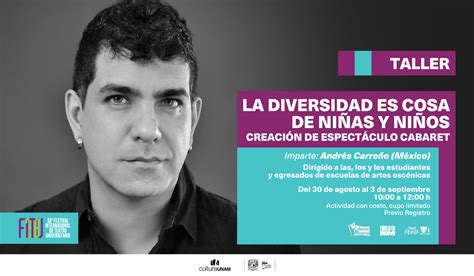 La Diversidad Es Cosa De Ni As Y Ni Os Teatro Unam