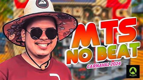 OS HITS MAIS TOCADOS NO TIK TOK AS MELHORES MTS NO BEAT CD CARNAVAL