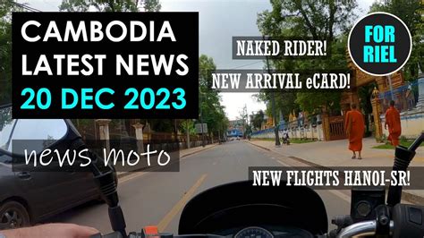 Cambodia News 20 Dec 2023 Direct Flights SR Hanoi Arrival ECards In