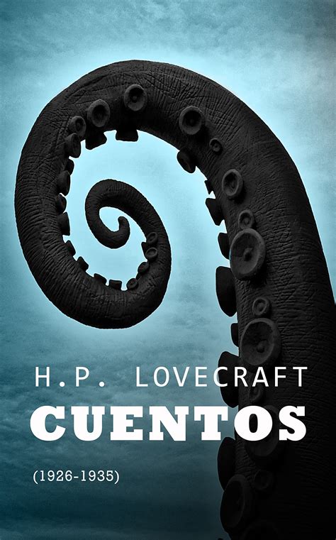 CUENTOS 1926 1935 COLECCIÓN LOVECRAFT volumen 2 by H P Lovecraft