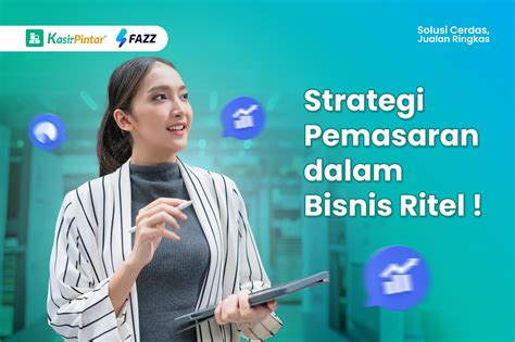 Bisnis Ritel Pengertian Peran Ragam Dan Contohnya Fazz Indonesia