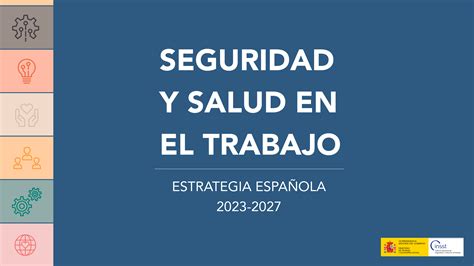 Presentaci N De La Estrategia Espa Ola Para La Seguridad Y Salud En El
