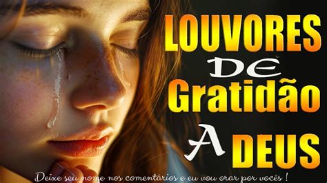 LOUVORES DE ADORAÇÃO É ADORA TÁ CHORANDO POR QUÊ 50 LOUVORES PARA