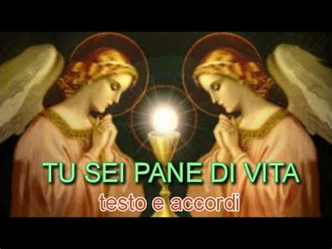 Tu Sei Il Pane Di Vita F Baggio Testo E Accordi Youtube