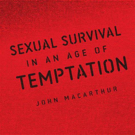 sexual survival in an age of temptation