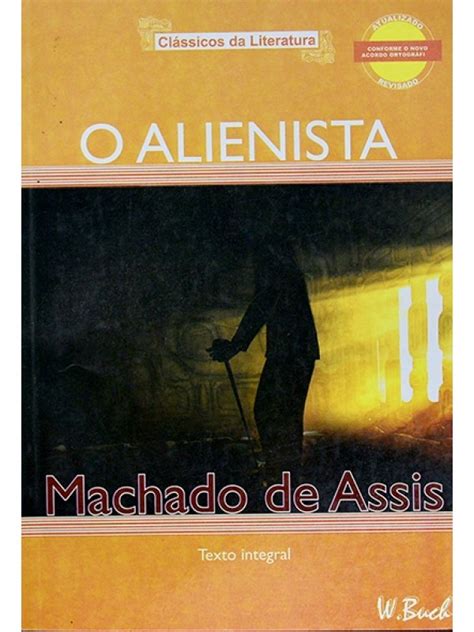 Orion Livros O Alienista Machado De Assis