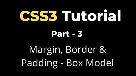 CSS3 Tutorial Part3 Margin Border Padding Box Model Yusy4code
