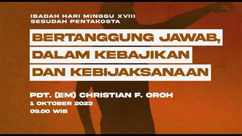 Ibadah Hari Minggu XVIII Sesudah Pentakosta 1 Oktober 2023 YouTube