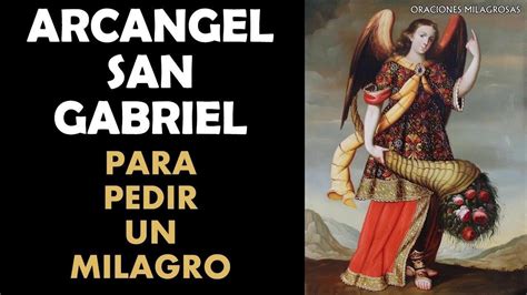 Arcángel San Gabriel oración para pedir un milagro YouTube