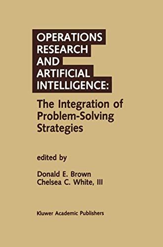 Operations Research And Artificial Intelligence The Integration Of