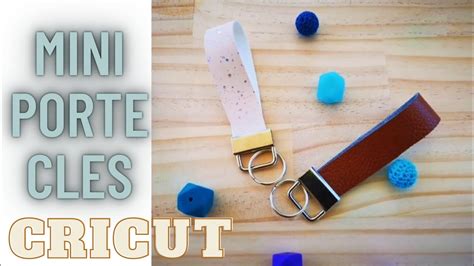 Créer un mini porte clés à l aide de votre Cricut Maker tuto vidéo en