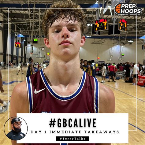 GBCALive Day 1 Immediate Takeaways Prep Hoops