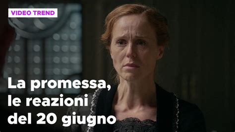 La Promessa Puntata Di Oggi Il Riassunto E Le Reazioni Mediaset