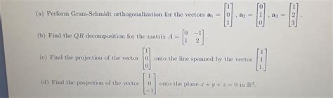 solved a perform gram schmidt orthogonalization for the