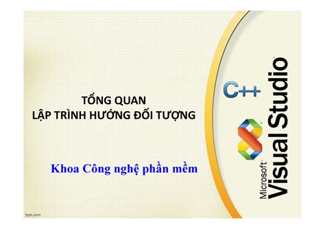 chuong 02 tong quan ve lap trinh huong doi tuong tỔng quan lẬp trÌnh hƯỚng ĐỐi tƯỢng khoa