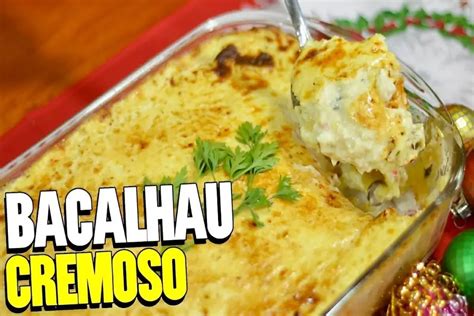 Bacalhau Cremoso Uma Receita De Bacalhau Que Rende Muito E Fica Uma