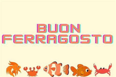 Buon Ferragosto Immagini E Da Scaricare Gratis Per Gli Auguri
