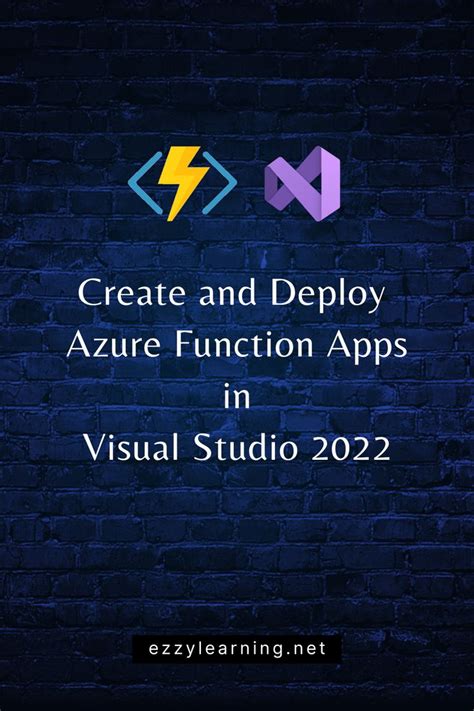 Create And Deploy Azure Function Apps In Visual Studio 2022 Learning