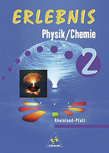 Amazon Erlebnis Physik Chemie Ausgabe Rheinland Pfalz Bd 2 7