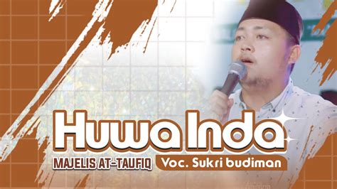 HUWA INDA Sukri Budiman Majelis At Taufiq 2024 YouTube
