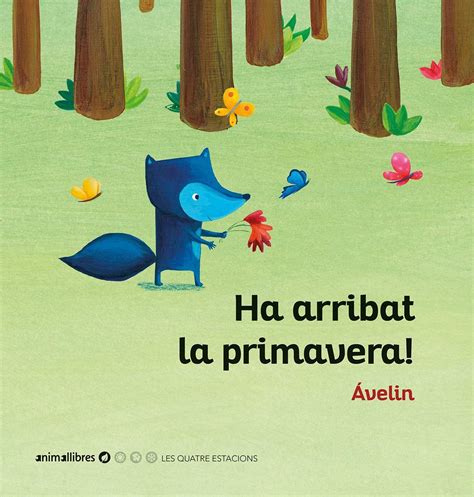 Ha arribat la primavera Les quatre estacions by Ávelin Goodreads