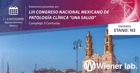 LIII Congreso Nacional Mexicano de Patología Clínica Una S