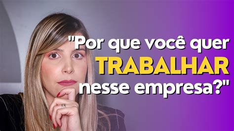 COMO RESPONDER Por que você quer trabalhar nessa empresa Sophia