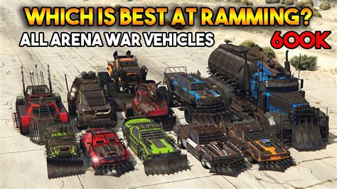 GTA 5 ONLINE WHICH IS BEST AT RAMMING ALL ARENA WAR VEHICLES 600K