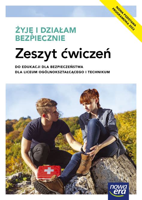 Żyję i działam bezpiecznie Edukacja dla bezpieczeństwa Zeszyt ćwiczeń