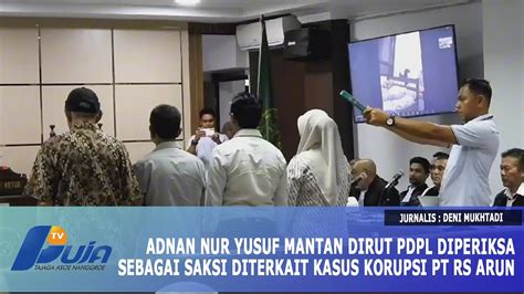 Adnan Nur Yusuf Mantan Dirut PDPL Diperiksa Sebagai Saksi Di Terkait