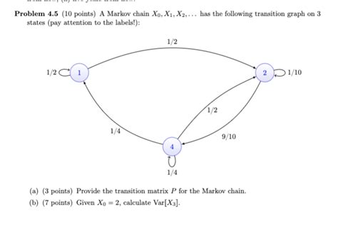 solved problem 4 5 10 points a markov chain x0 x1 x2 … has
