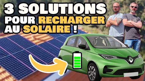 Recharge Solaire Solutions Pour Charger Une Voiture Lectrique Avec