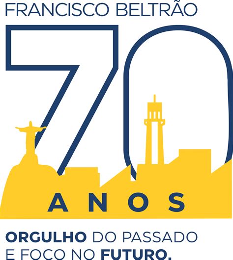 FRANCISCO BELTRÃO 70 ANOS Prefeitura de Francisco Beltrão